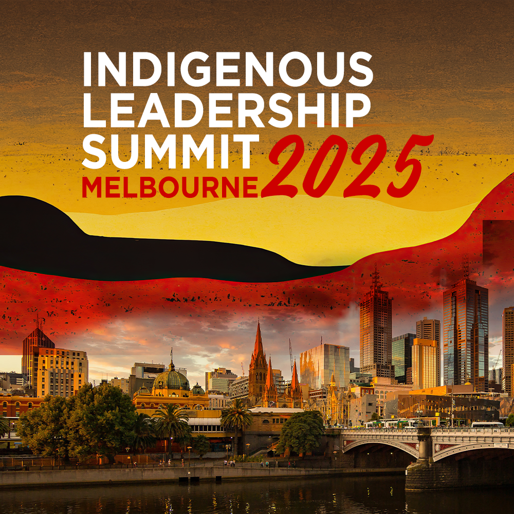 Indigenous Leadership Summit Melbourne 2025 | 17 - 20 June | Hyatt Park VIC 3002